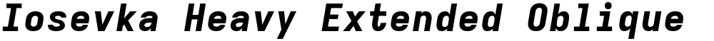 Iosevka Heavy Extended Oblique - 字亩网